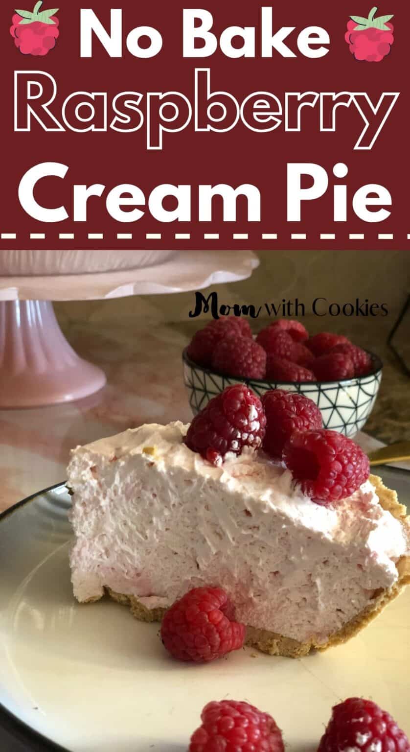 No Bake Raspberry Pie - Mom With Cookies